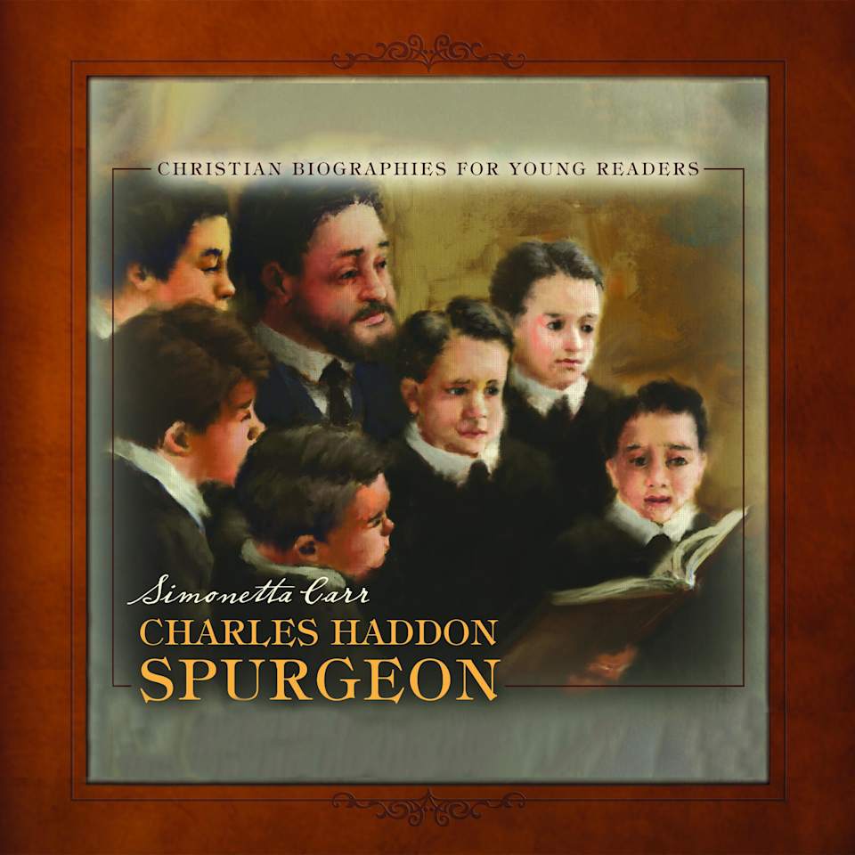 Charles Haddon Spurgeon by Simonetta Carr - Audiobook