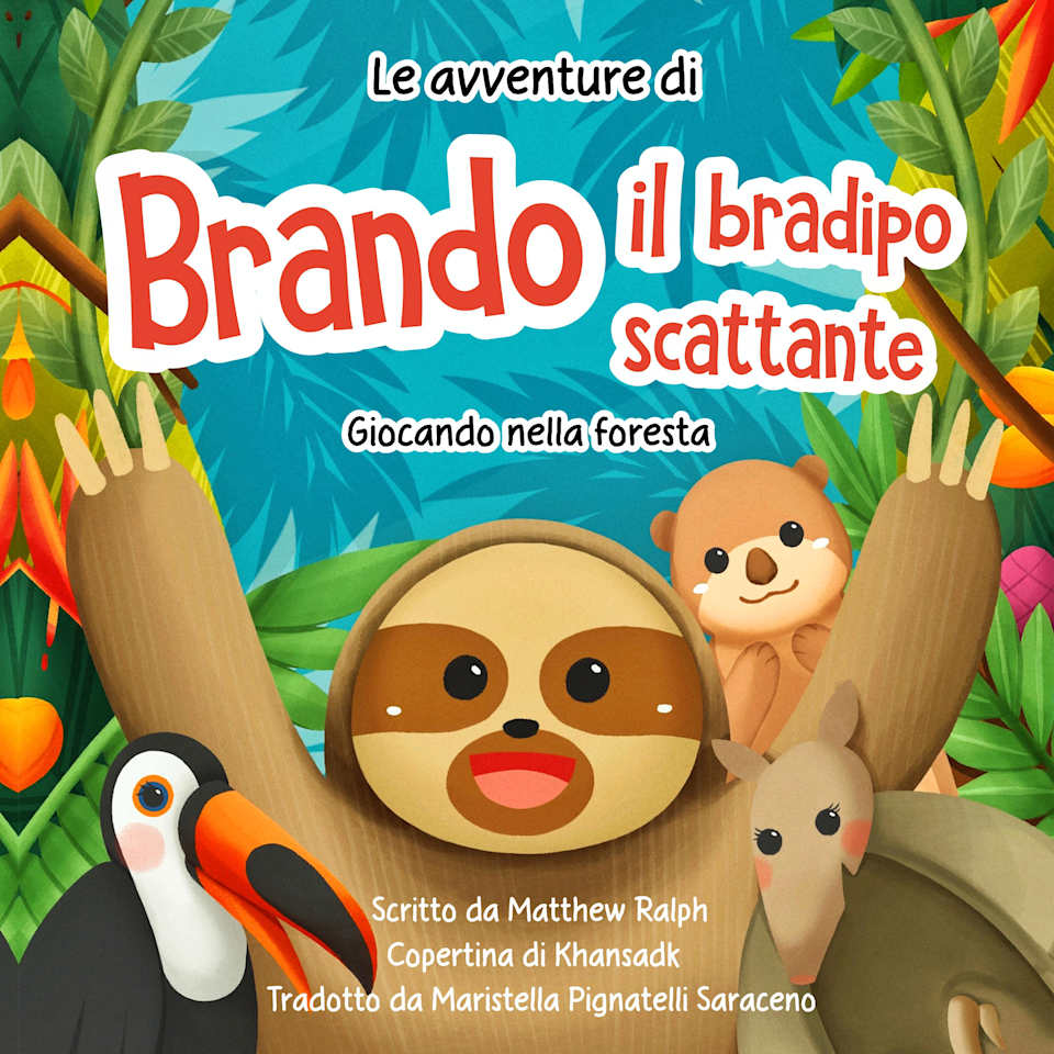 Le avventure di Brando il bradipo scattante by Matthew Ralph - Audiobook