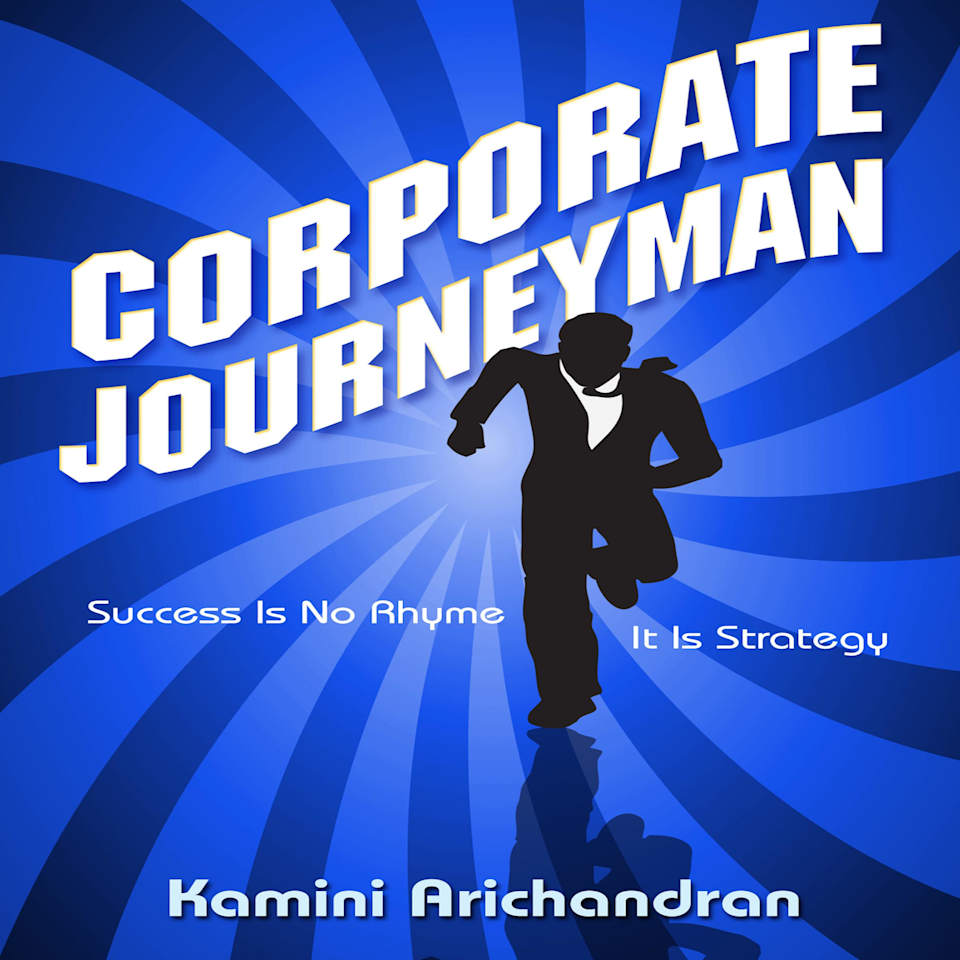 Corporate Journeyman by Kamini Arichandran - Audiobook