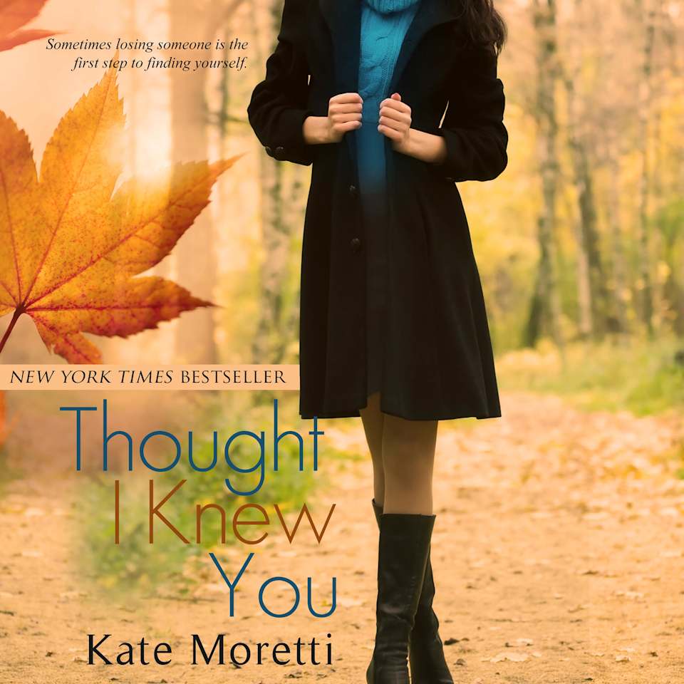 Thought I Knew You by Kate Moretti - Audiobook