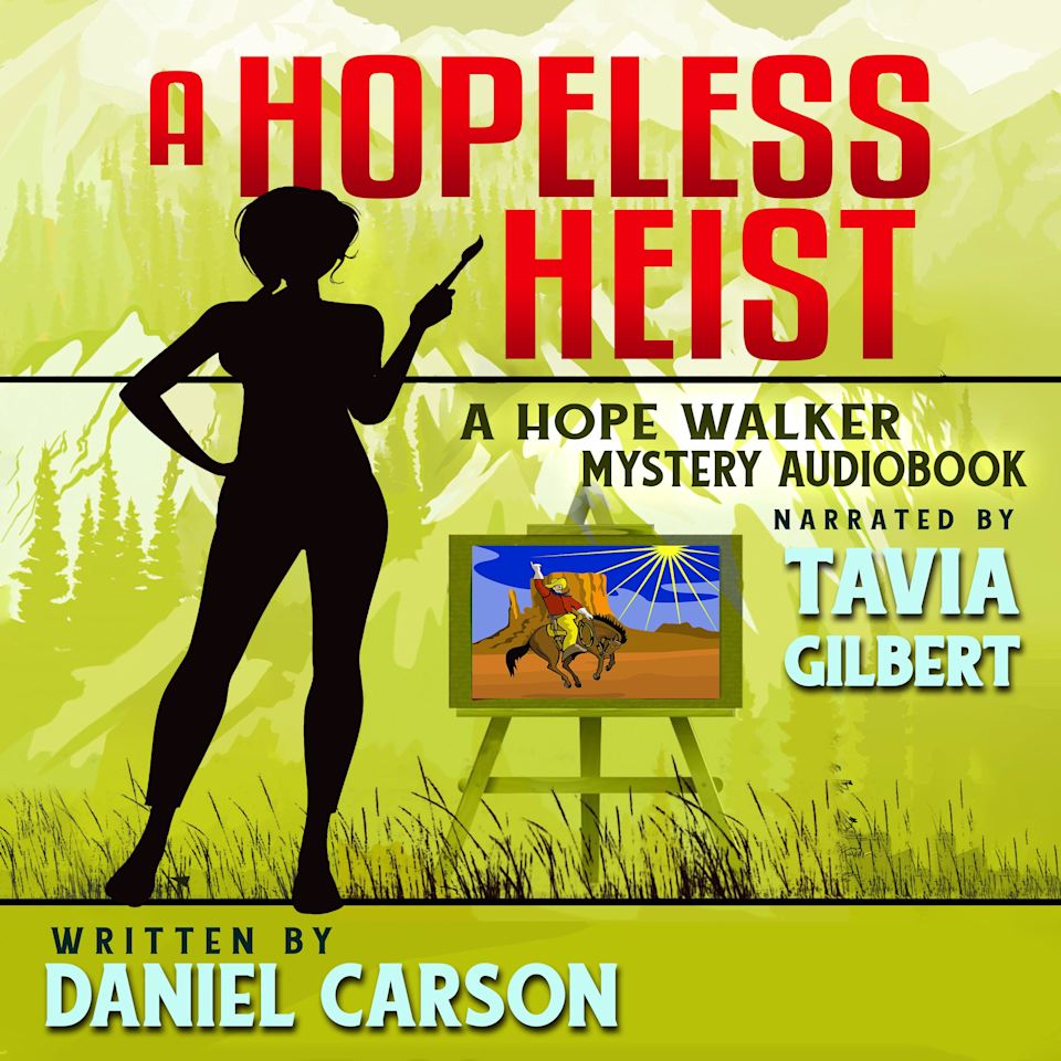 A Hopeless Heist by Daniel Carson - Audiobook