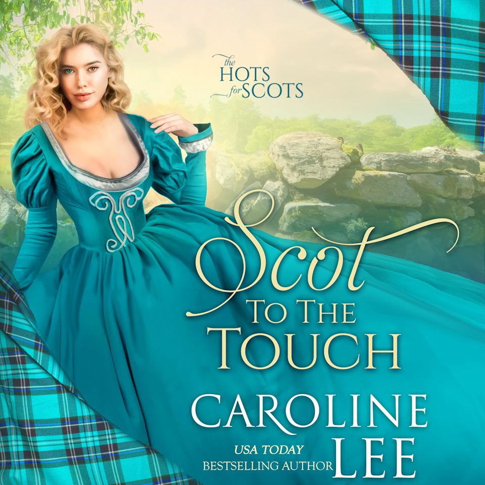 Scot to the Touch by Caroline Lee - Audiobook