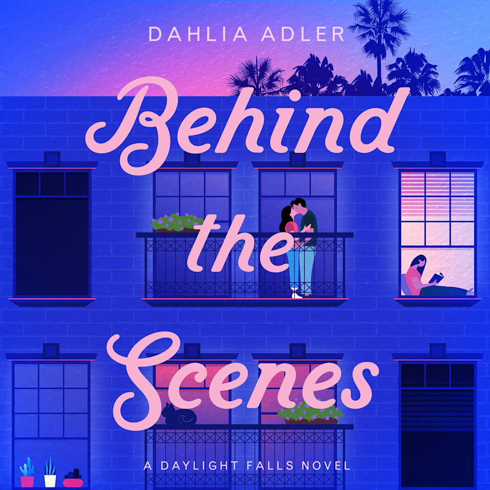 Behind the Scenes by Dahlia Adler - Audiobook