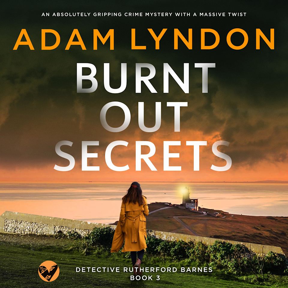 Burnt Out Secrets by Adam Lyndon - Audiobook