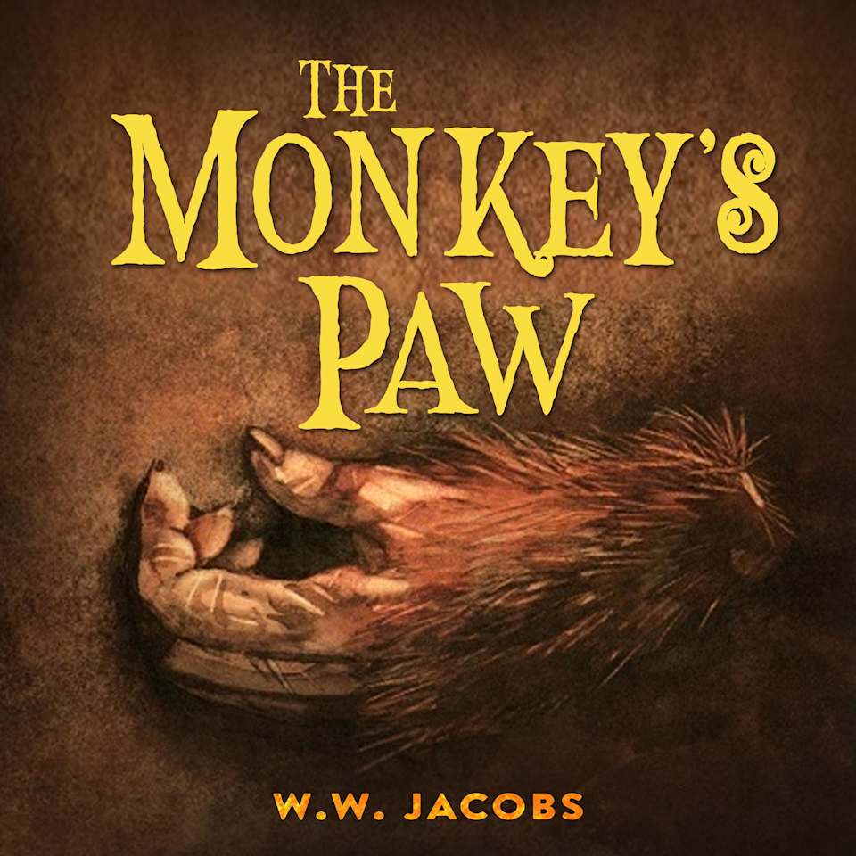 The Monkey's Paw by W. W. Jacobs - Audiobook