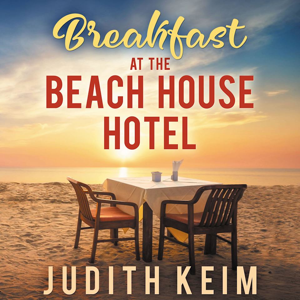 Breakfast at the Beach House Hotel by Judith Keim - Audiobook