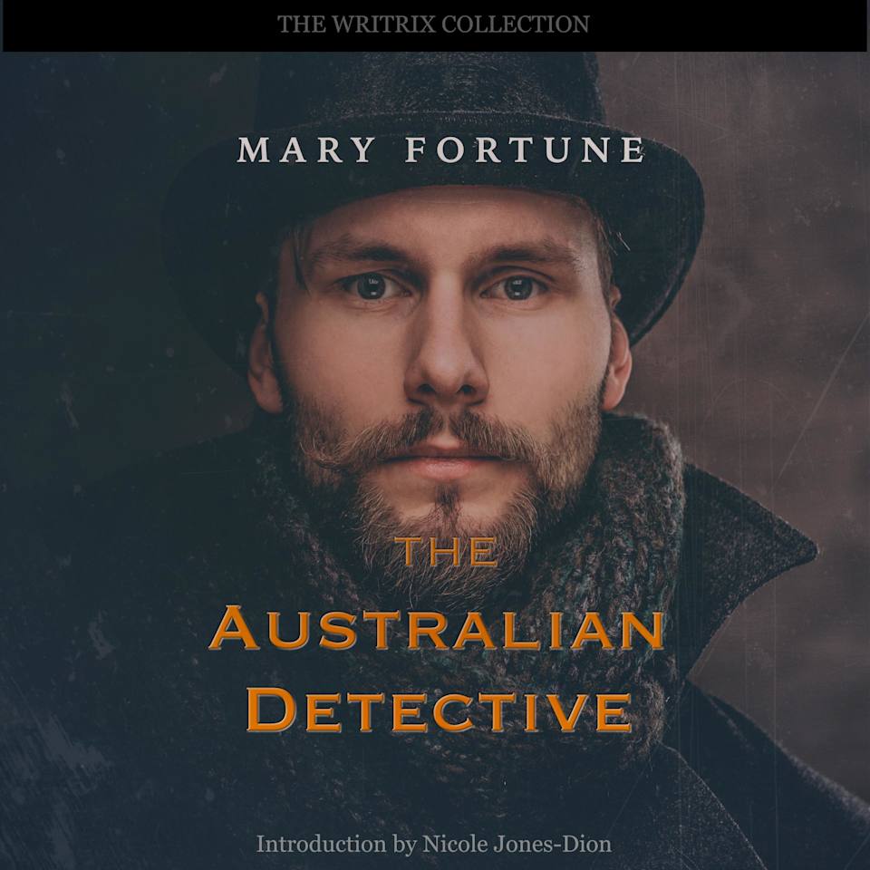 The Australian Detective by Mary Fortune - Audiobook