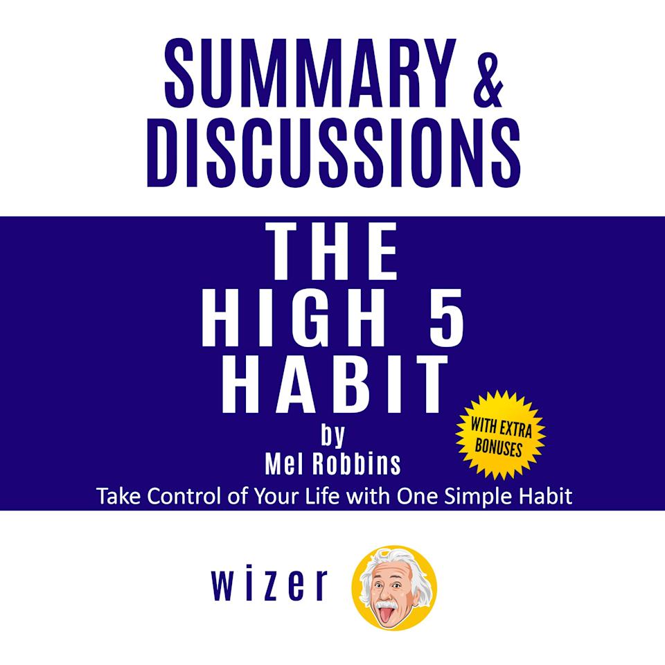 Summary and Discussions of The High 5 Habit By Mel Robbins: Take Control of Your Life with One ...