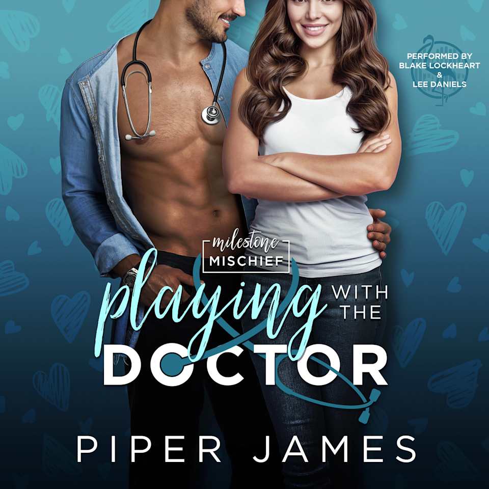 Playing with the Doctor by Piper James - Audiobook