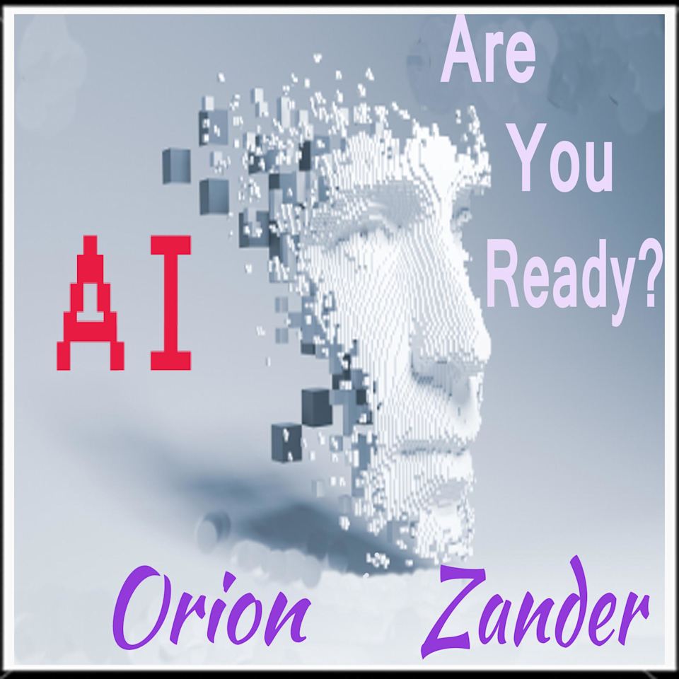 AI - Are You Ready? by Orion Zander - Audiobook