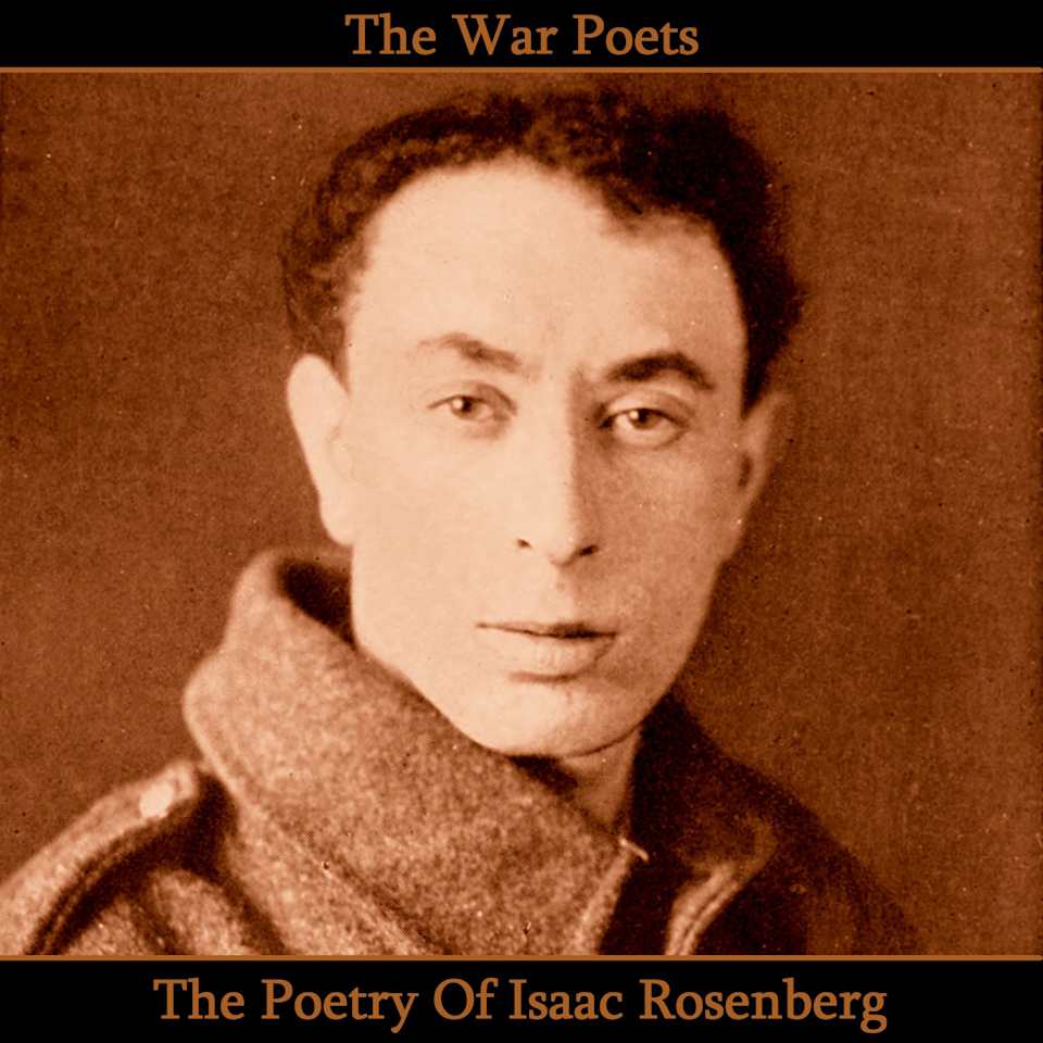 The Poetry of Isaac Rosenberg by Isaac Rosenberg - Audiobook