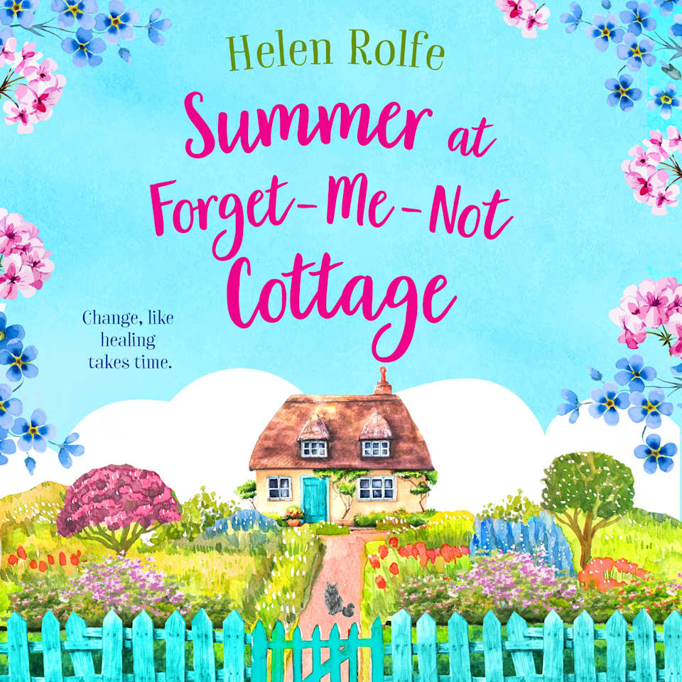 Summer at Forget-Me-Not Cottage by Helen J. Rolfe - Audiobook