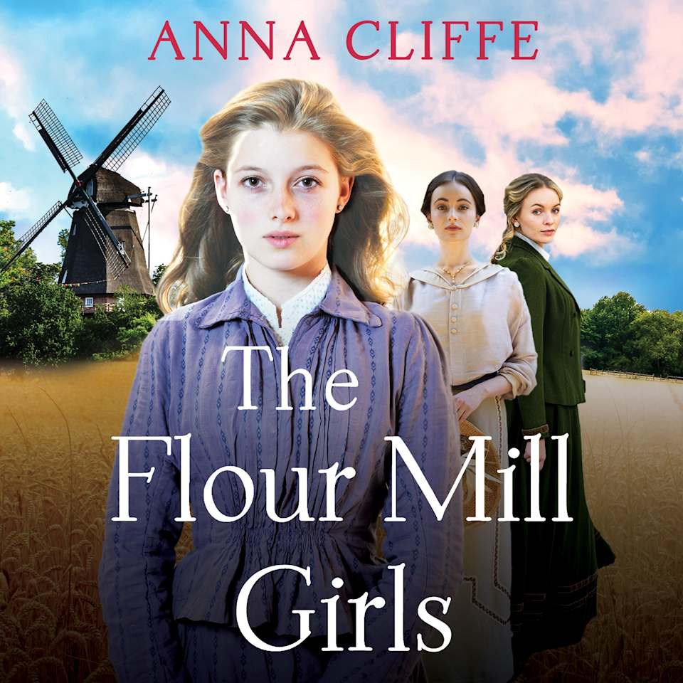The Flour Mill Girls by Anna Cliffe - Audiobook