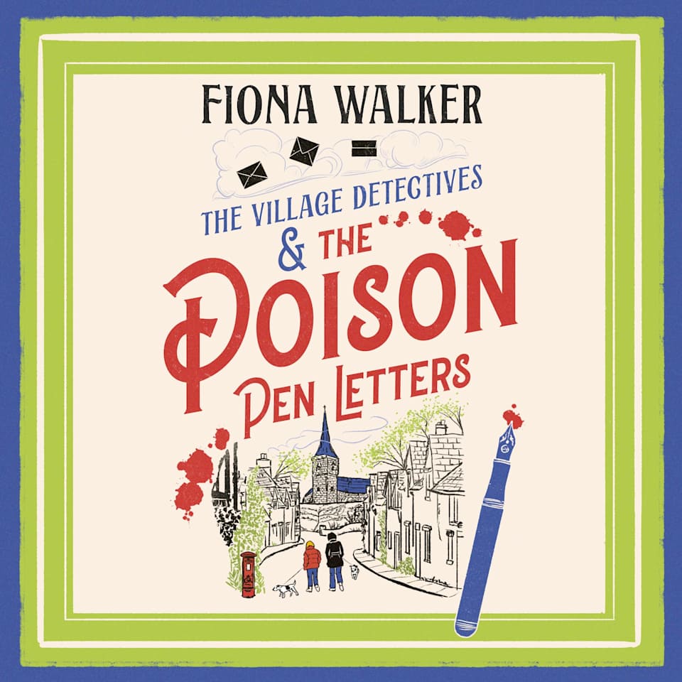 The Poison Pen Letters by Fiona Walker - Audiobook