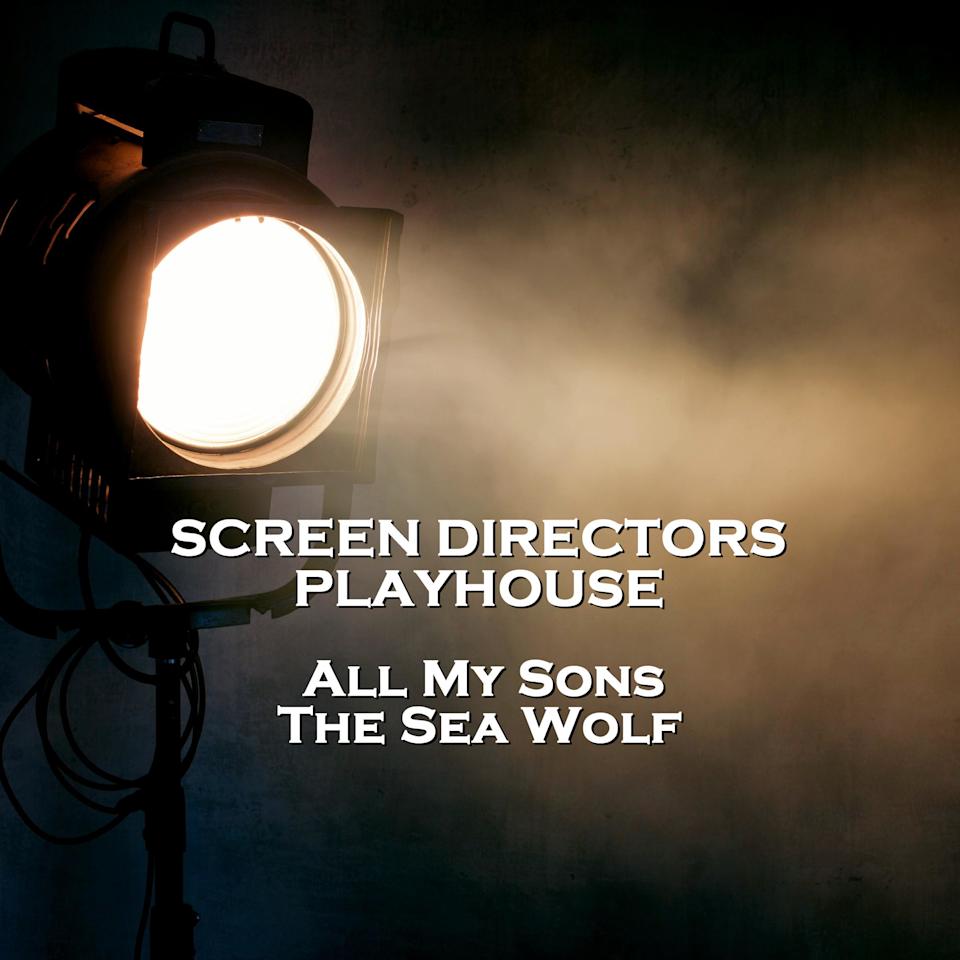 Screen Directors Playhouse - All My Sons & The Sea Wolf (Abridged) by Arthur Miller & Jack ...