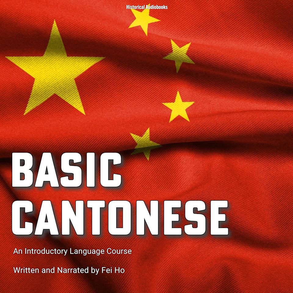 Basic Cantonese by Fei Ho - Audiobook