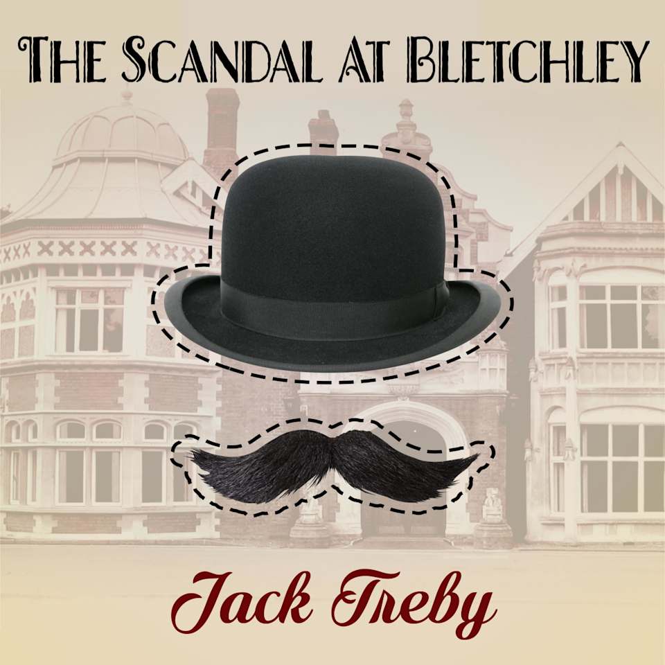The Scandal At Bletchley by Jack Treby - Audiobook