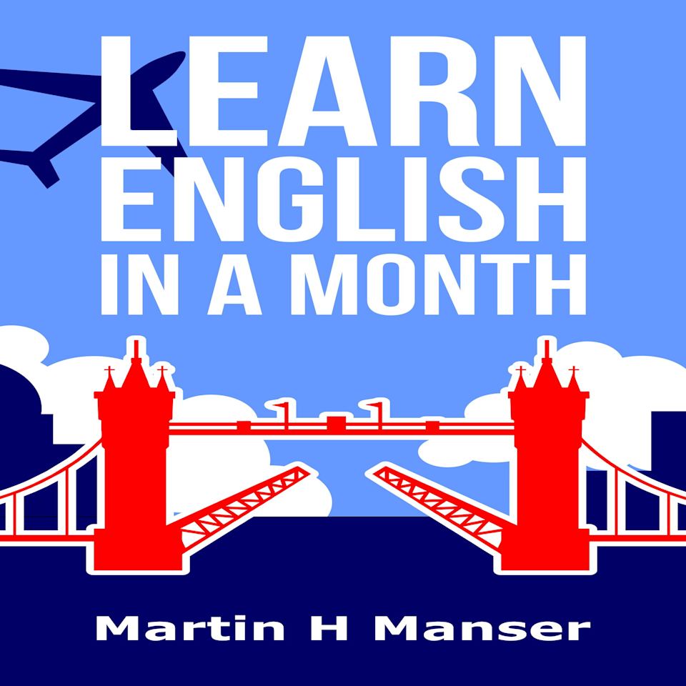 Learn English in a Month by Martin Manser - Audiobook