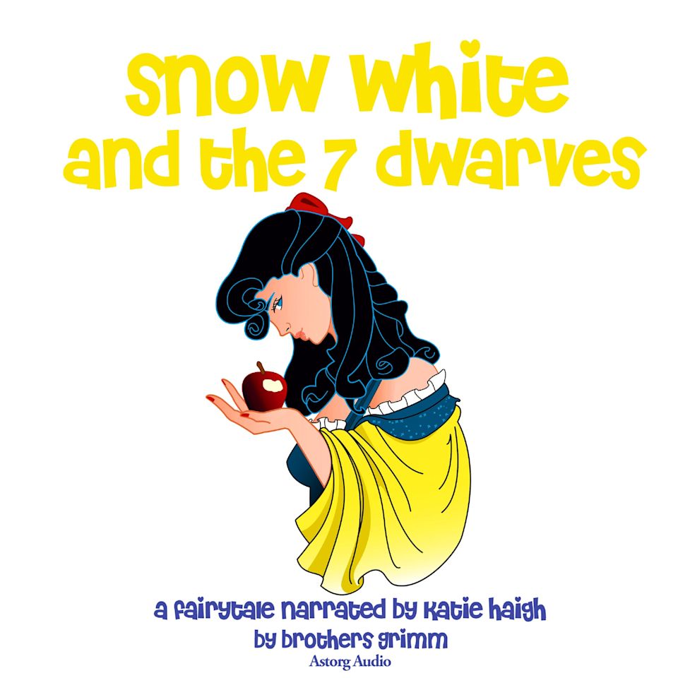 Snow White and the Seven Dwarfs, a Fairy Tale by Frères Grimm - Audiobook