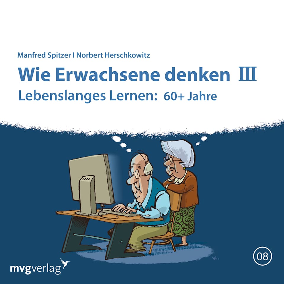 Wie Erwachsene denken III: 60 plus Jahre (Abridged) by Manfred Spitzer ...