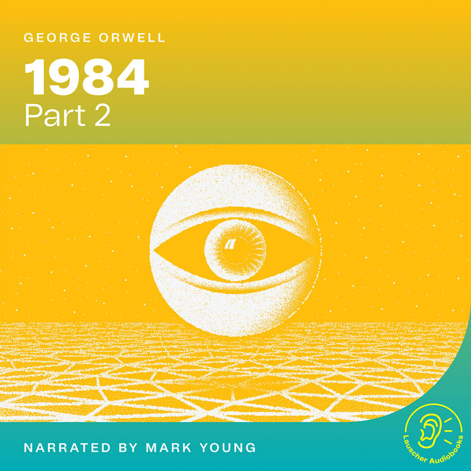 1984 (Part 2) by George Orwell - Audiobook