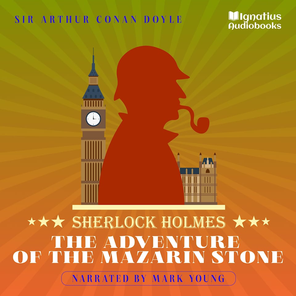 The Adventure of the Mazarin Stone by Arthur Conan Doyle - Audiobook
