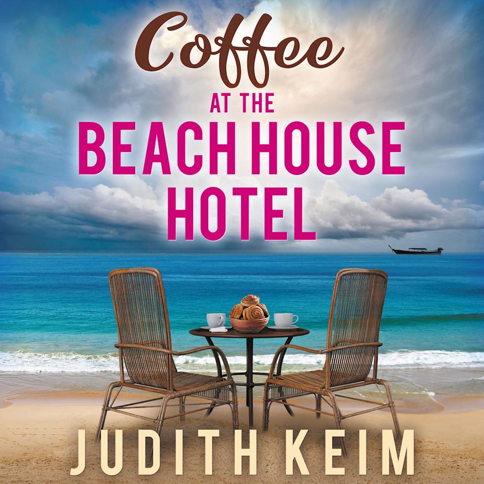 Coffee at the Beach House Hotel by Judith Keim - Audiobook