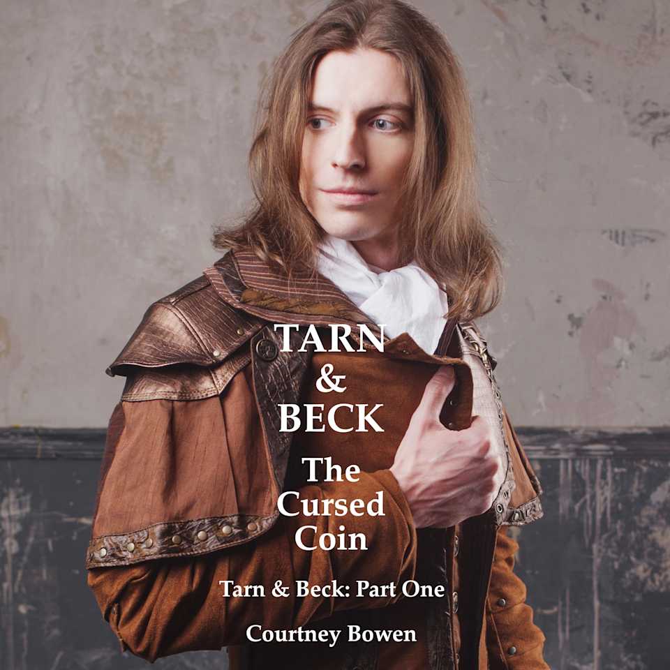 Tarn & Beck: The Cursed Coin by Courtney Bowen - Audiobook