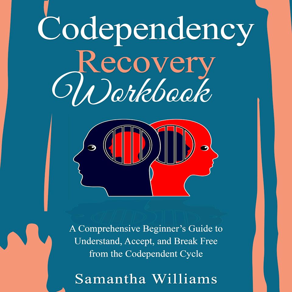 Codependency Recovery Workbook by Samantha Williams - Audiobook