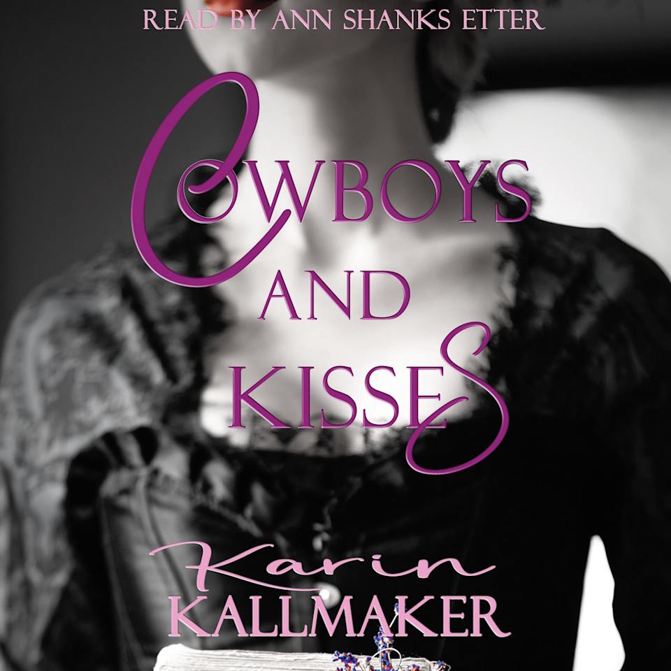 Cowboys And Kisses By Karin Kallmaker Audiobook