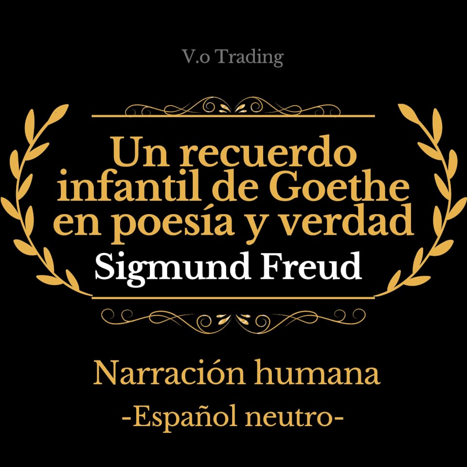 Un recuerdo infantil de Goethe en poesía y verdad by Sigmund Freud ...