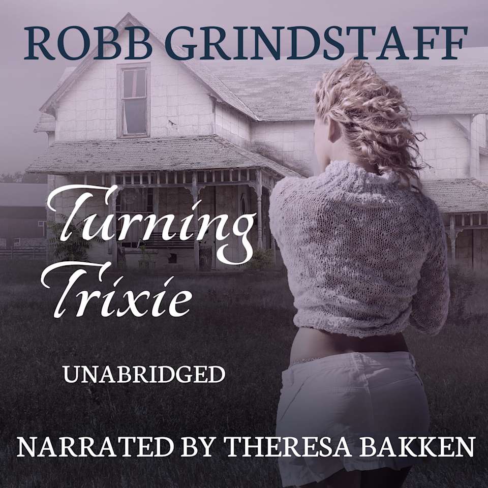 Turning Trixie by Robb Grindstaff - Audiobook