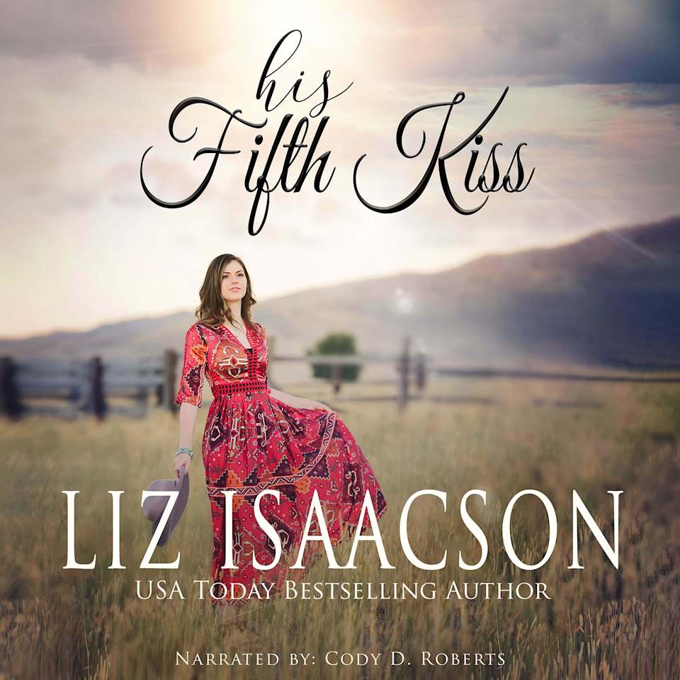 His Fifth Kiss by Liz Isaacson - Audiobook
