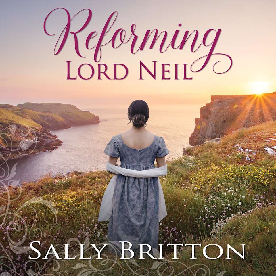 Reforming Lord Neil by Sally Britton - Audiobook