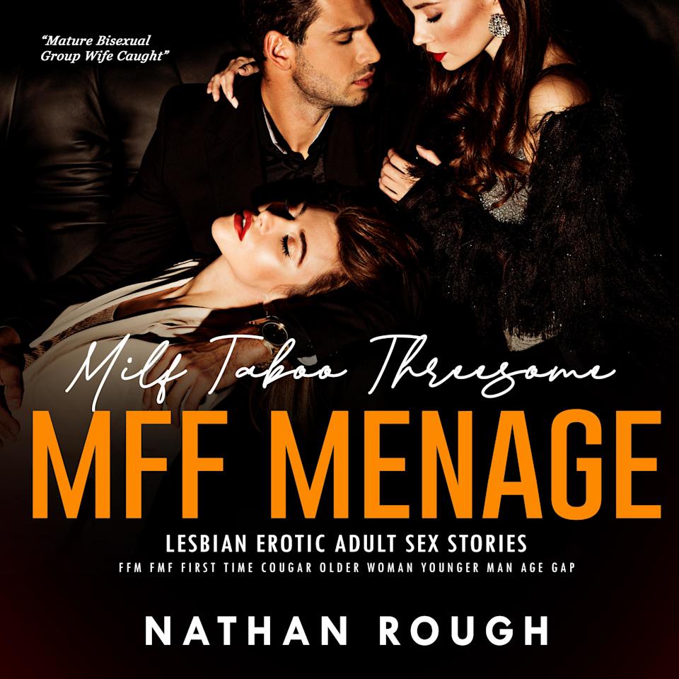 Milf Taboo Threesome Mff Menage Lesbian Erotic Adult Sex Stories By
