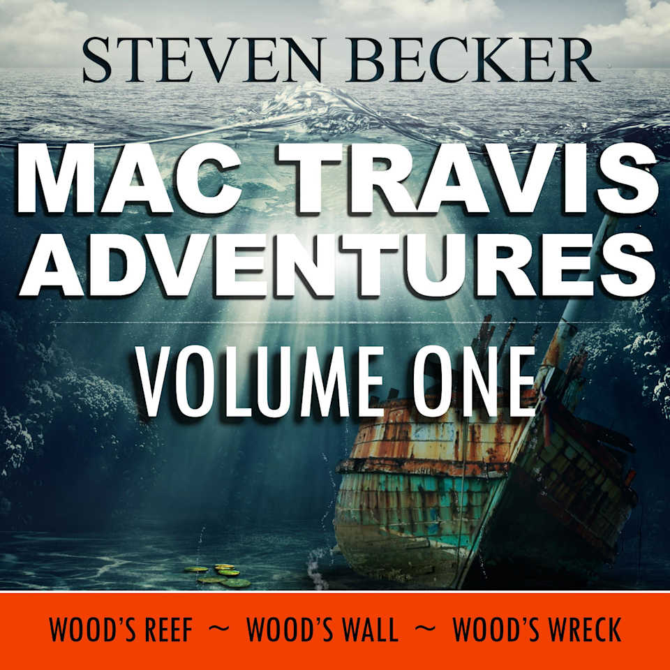 Mac Travis Adventures Box Set (Books 1-3) by Steven Becker - Audiobook
