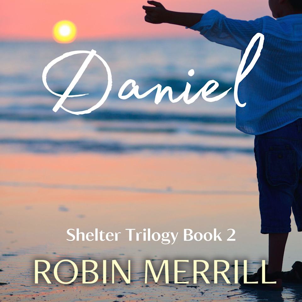 Daniel by Robin Merrill - Audiobook