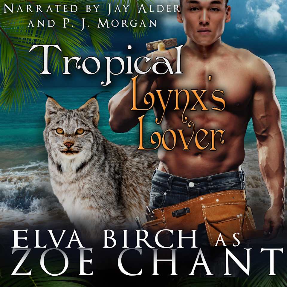 Tropical Lynx's Lover by Elva Birch & Zoe Chant - Audiobook