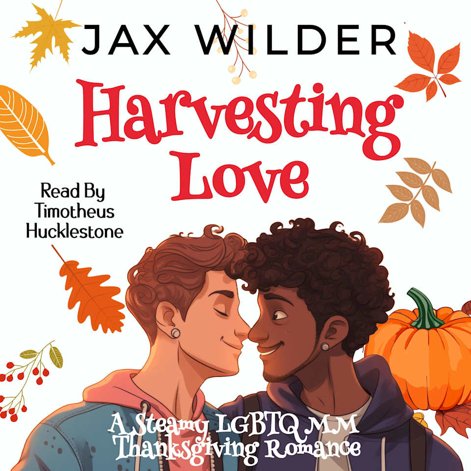 Harvestng Love by Jax Wilder - Audiobook