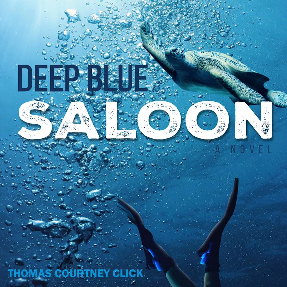 Deep Blue Saloon by Thomas Courtney Click - Audiobook