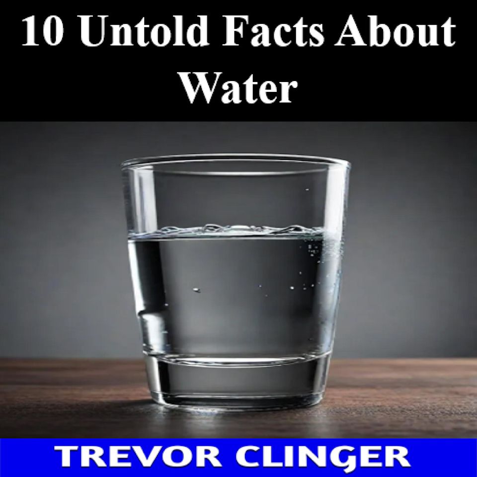 10 Untold Facts About Water by Trevor Clinger - Audiobook