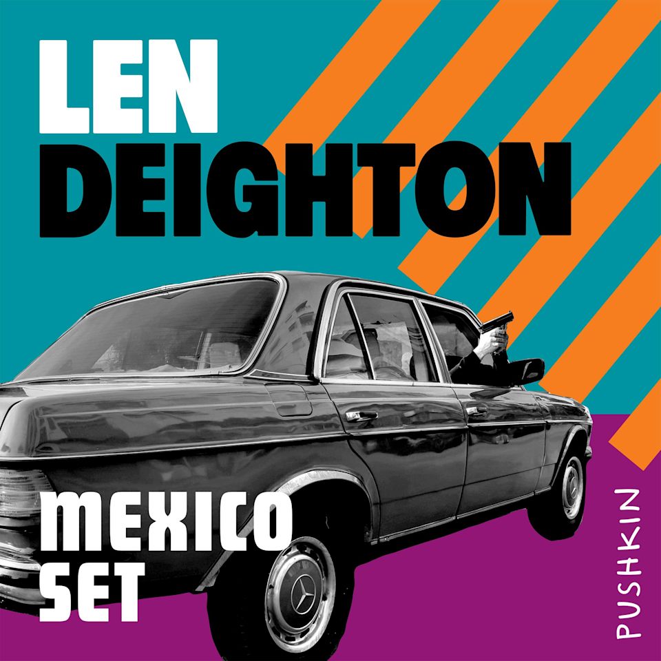 Mexico Set by Len Deighton - Audiobook