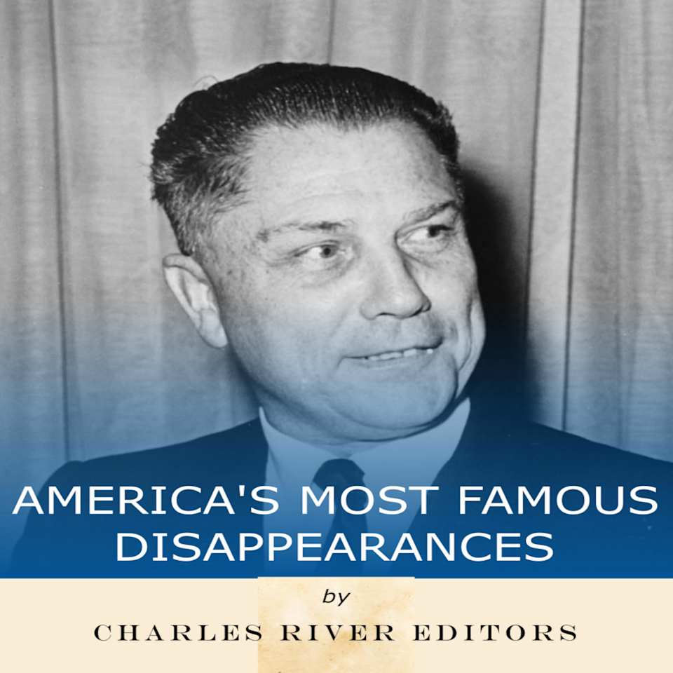 America’s Most Famous Disappearances by Charles River Editors - Audiobook