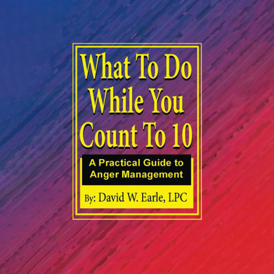 What To Do While You Count To 10 by David W. Earle, LPC - Audiobook