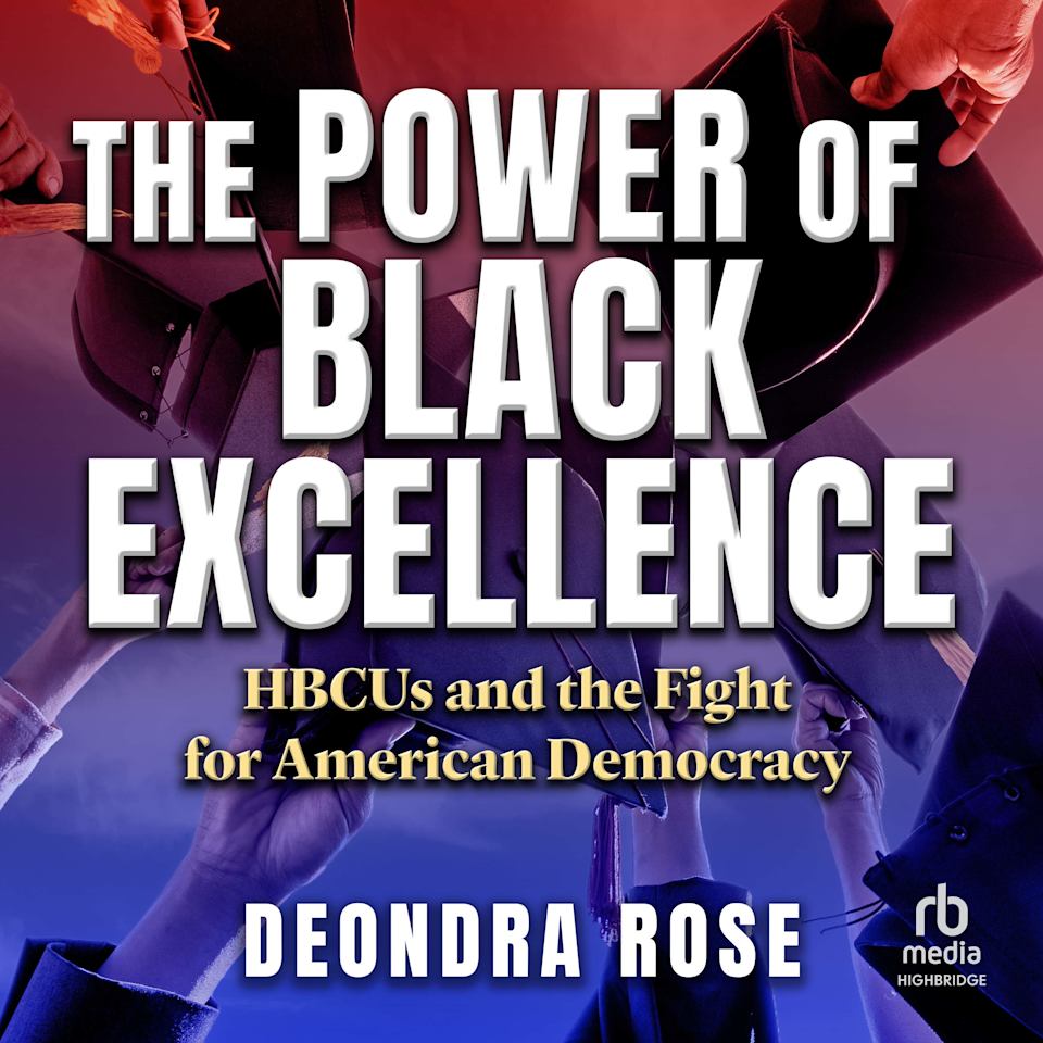 The Power of Black Excellence by Deondra Rose - Audiobook