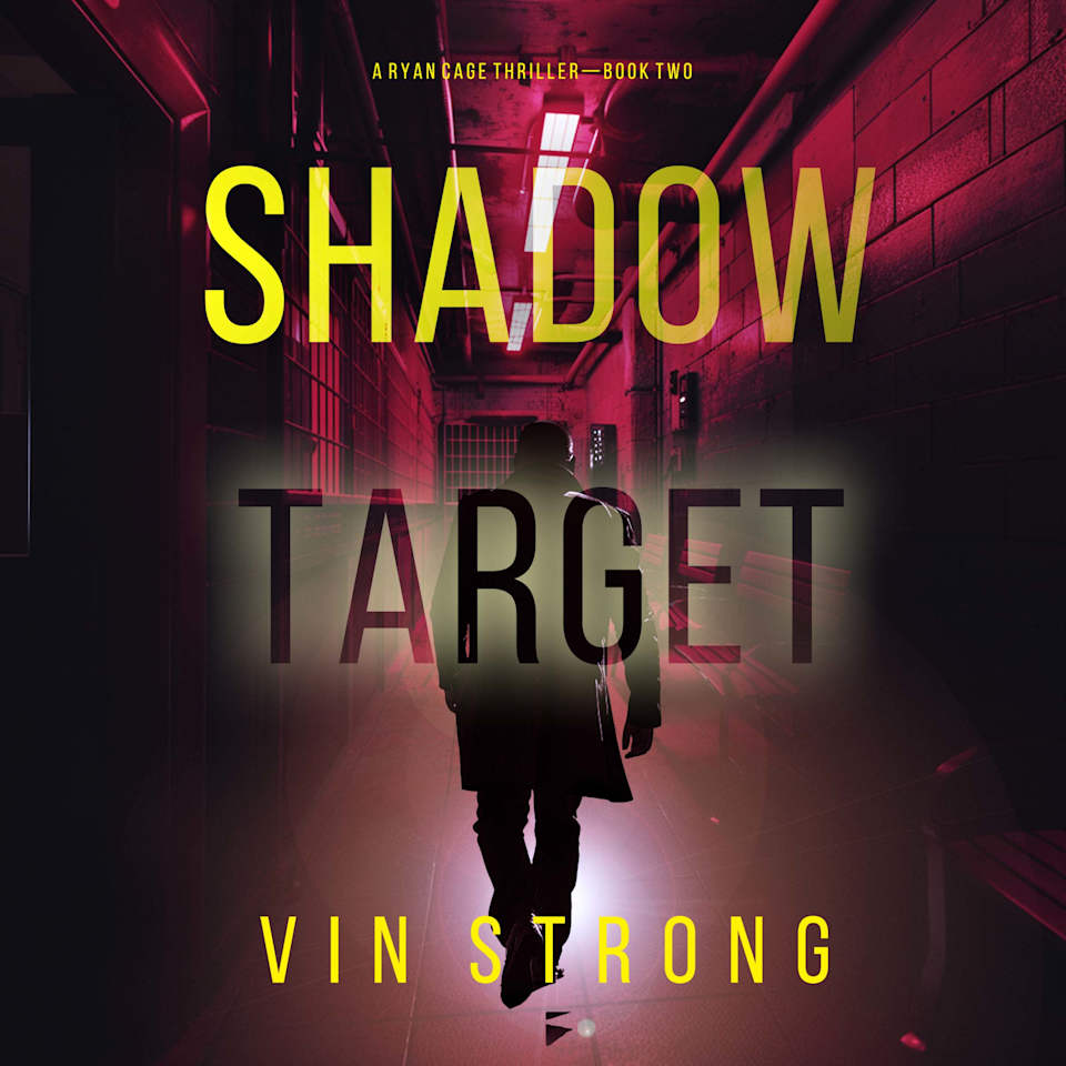 Shadow Target (A Ryan Cage FBI Action Thriller—Book 2) by Vin Strong ...