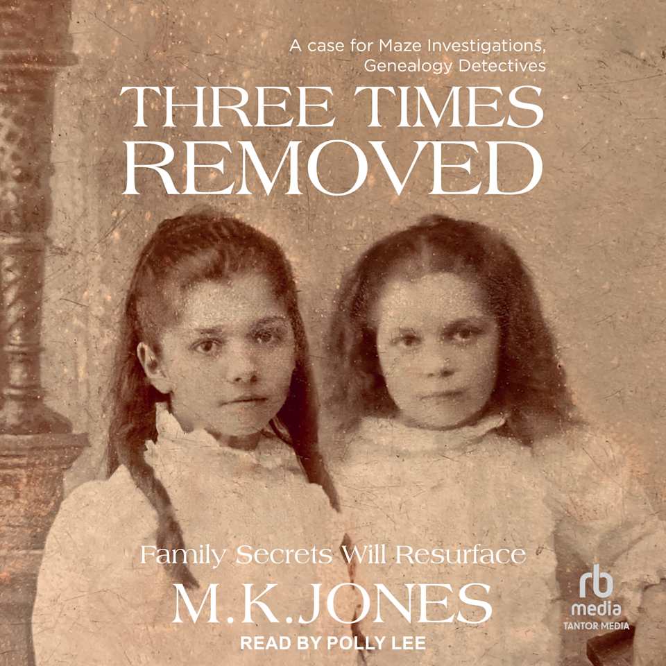 Three Times Removed by M. K. Jones - Audiobook