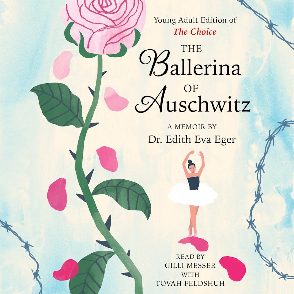 The Ballerina of Auschwitz by Edith Eva Eger - Audiobook