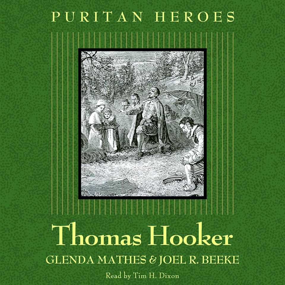Thomas Hooker by Glenda Mathes & Joel R. Beeke - Audiobook