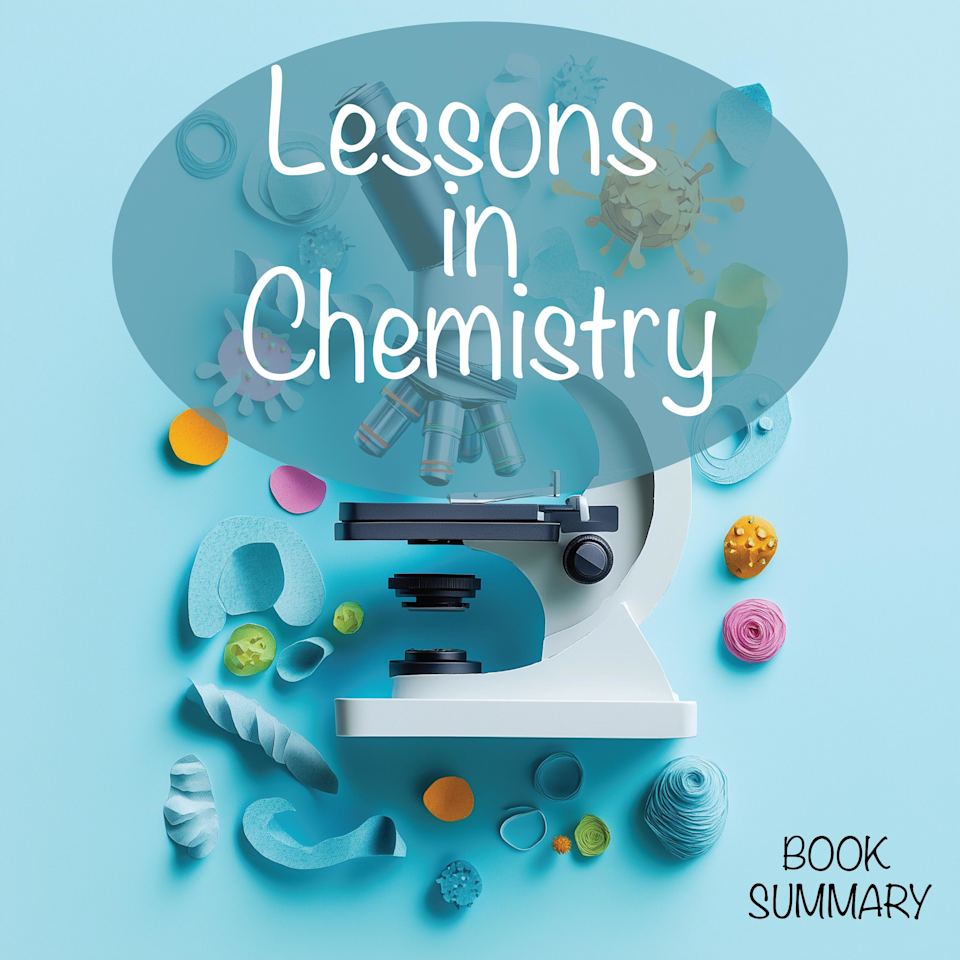 Lessons in Chemistry: Book Summary and Analysis by Julian Vale - Audiobook